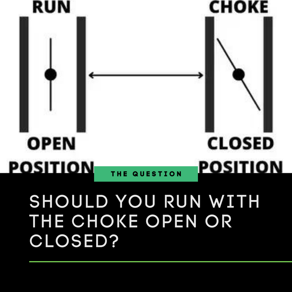 Understanding Choke Use: Should You Run With The Choke Open Or Closed ...