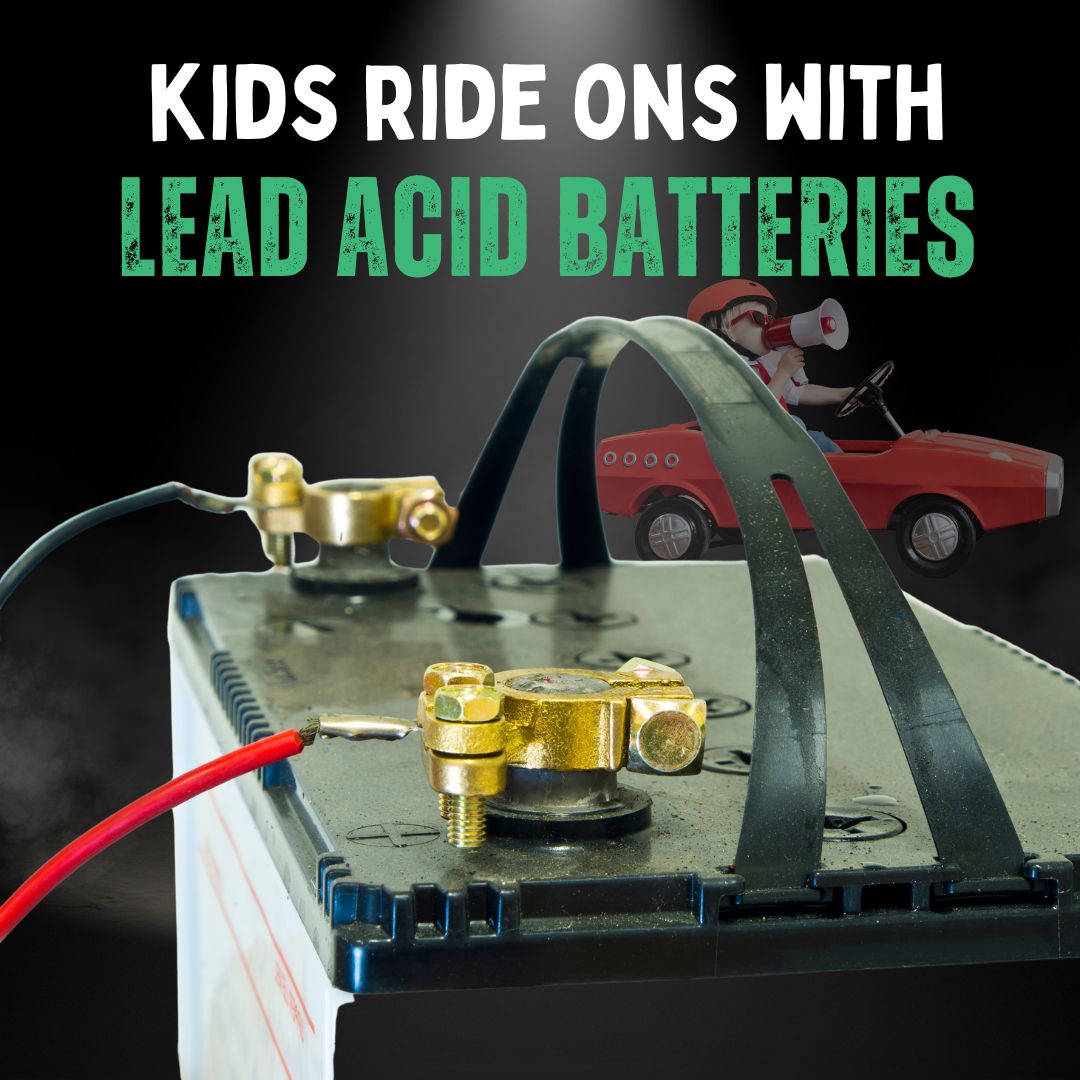 Why Do Most Kids Ride Ons Come With A Lead Acid Battery? – RiiRoo